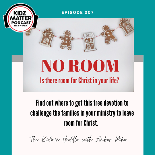 The Kidmin Huddle Episode 007: No Room – KidzMatter