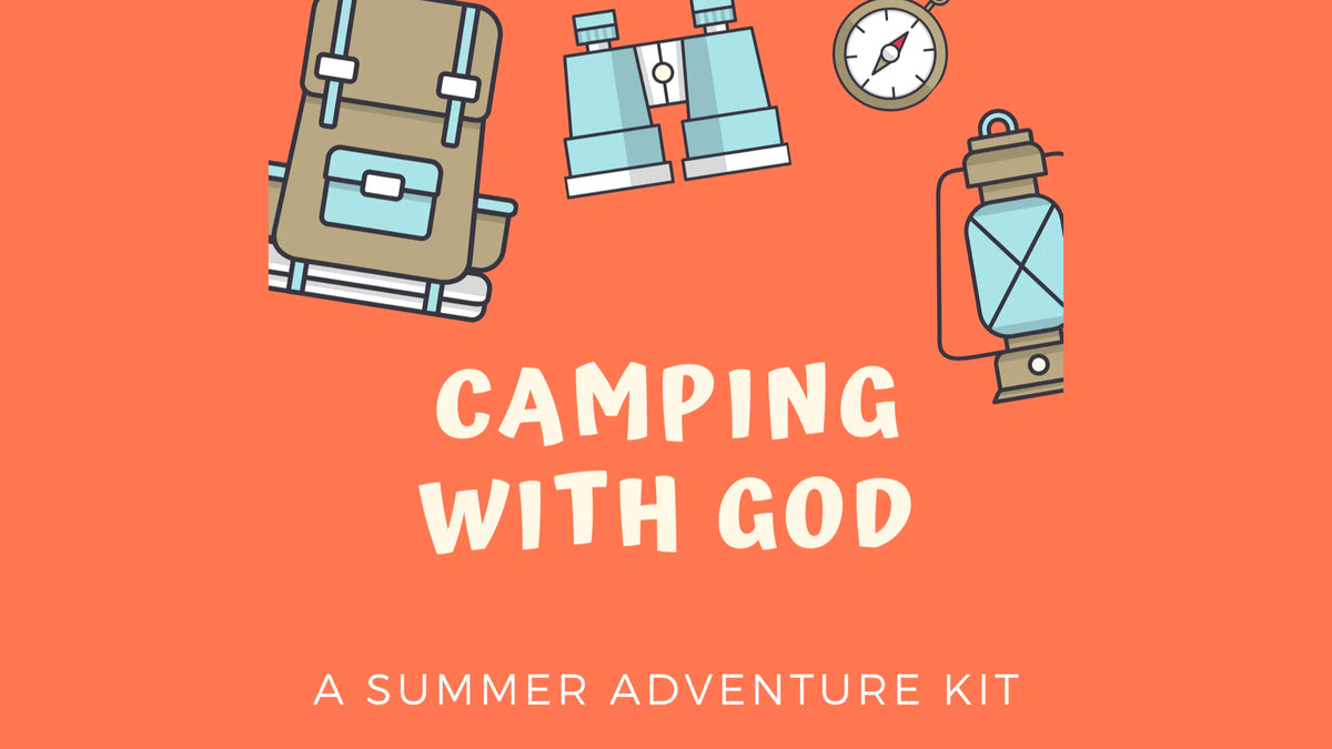 Camping with God: A Summer Adventure Kit – KidzMatter