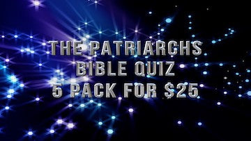 The Patriarchs [5-Pack] Bible Quiz Videos – KidzMatter