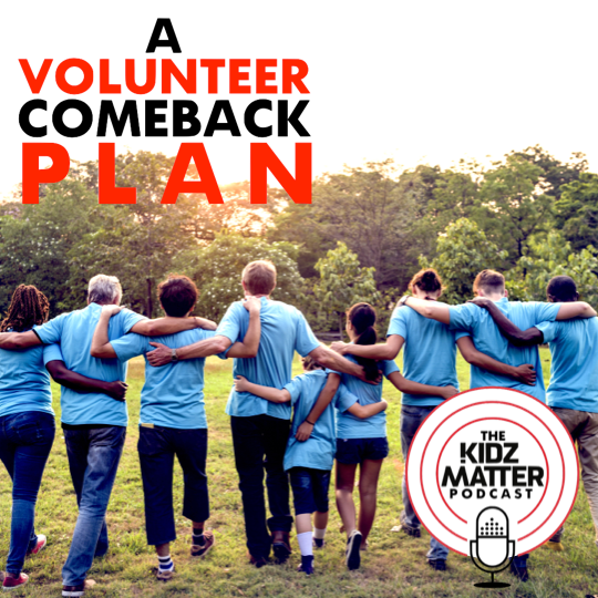 Episode #47: A Volunteer Comeback Plan – KidzMatter