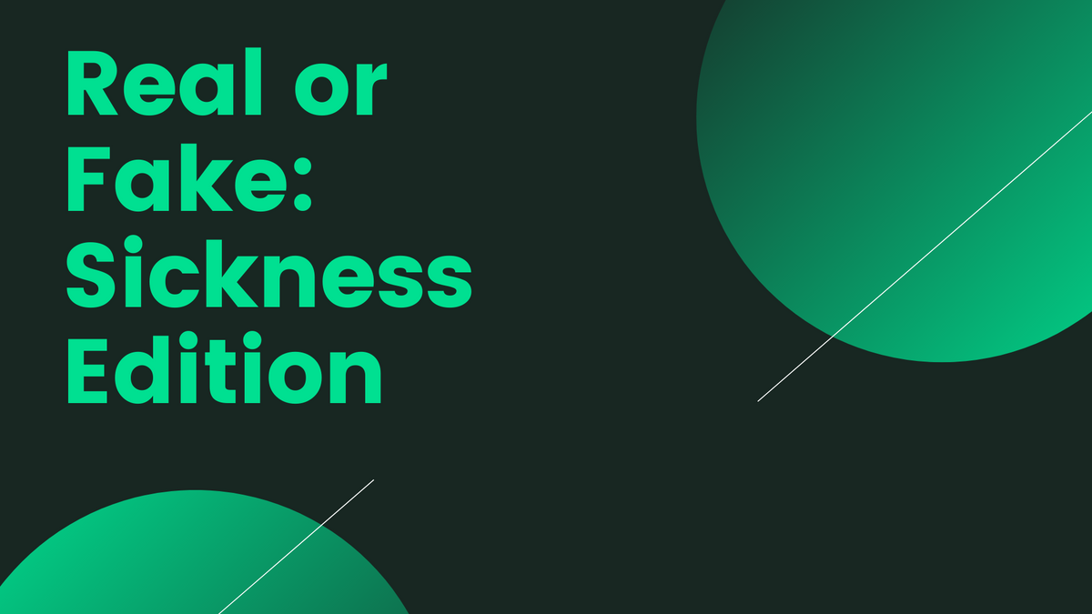 Real or Fake? Sickness Edition – KidzMatter