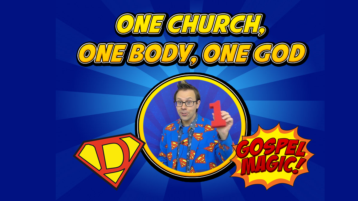 One Church, One Body, One God Gospel Illusion – KidzMatter