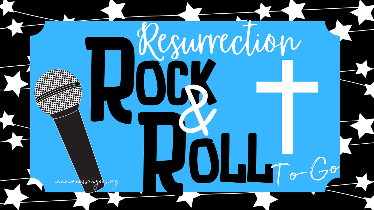 Resurrection Rock and Roll To-Go – KidzMatter